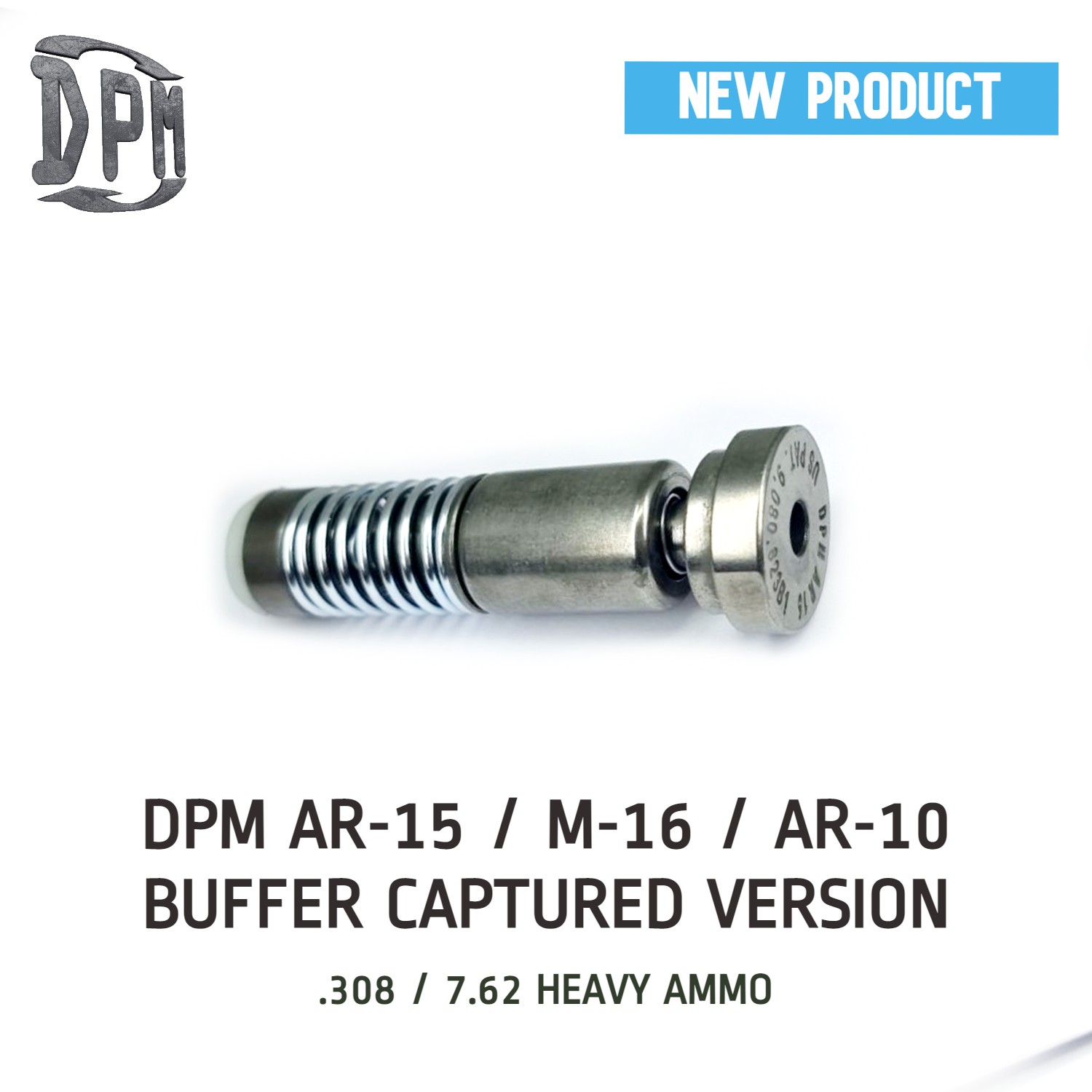 AR-CAPT-3 - DPM Buffer AR-15/ M-16 / AR-10 New Captured Version Heavy ...